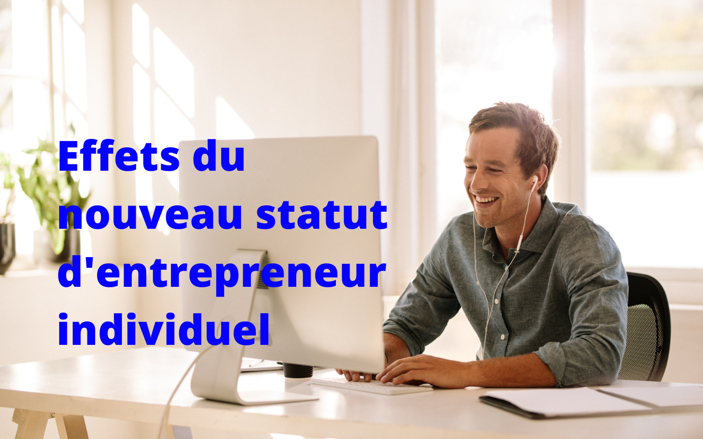 Les effets du nouveau statut de l’entrepreneur individuel sur la protection de son patrimoine ...